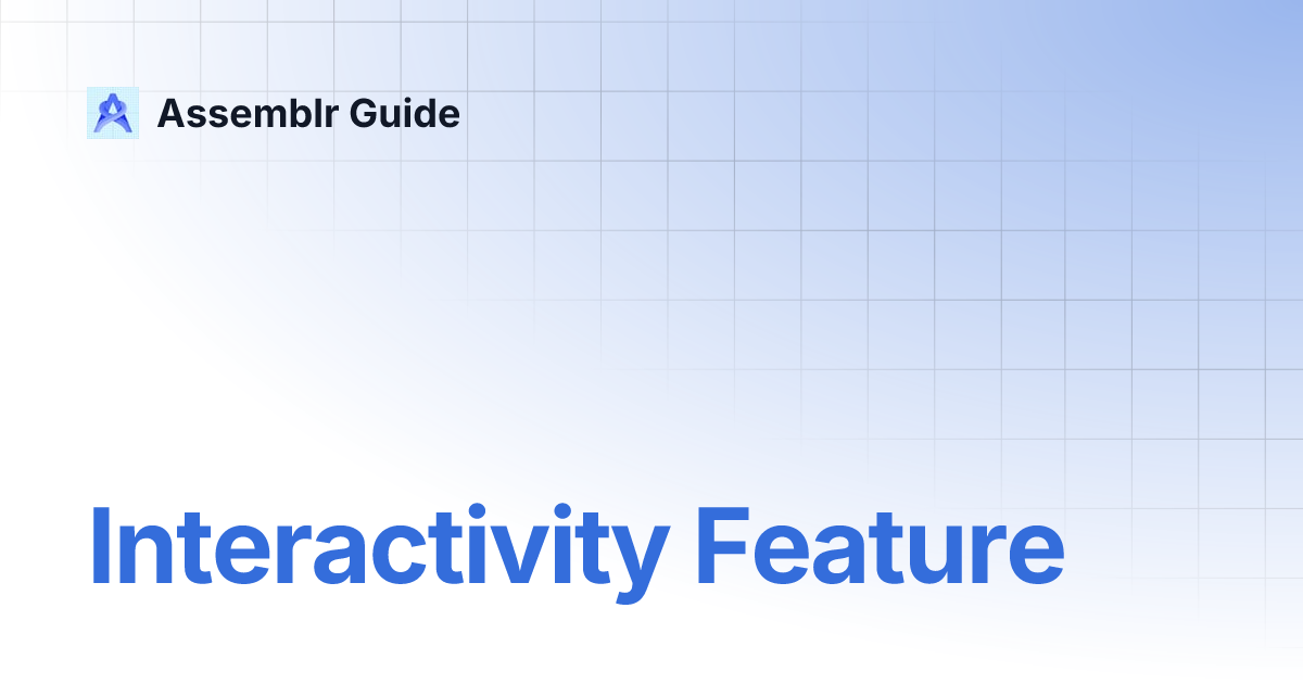 Interactivity Feature | Assemblr Guide