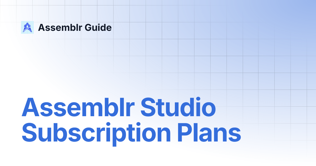 Assemblr Studio Subscription Plans | Assemblr Guide